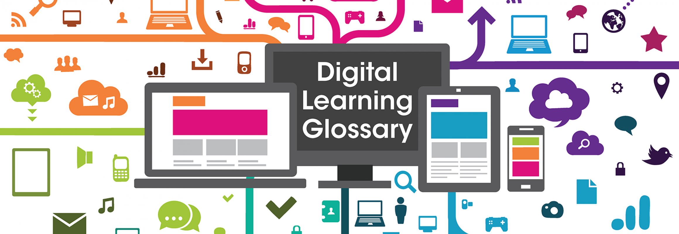 Cut through the jargon with our Digital Learning Glossary - (Updated)